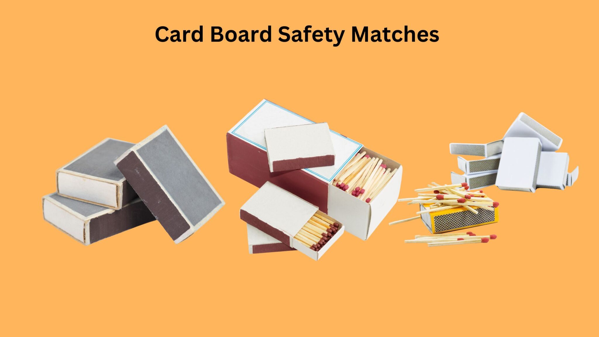 The Manufacturing Process of Cardboard Safety Matches - B Global